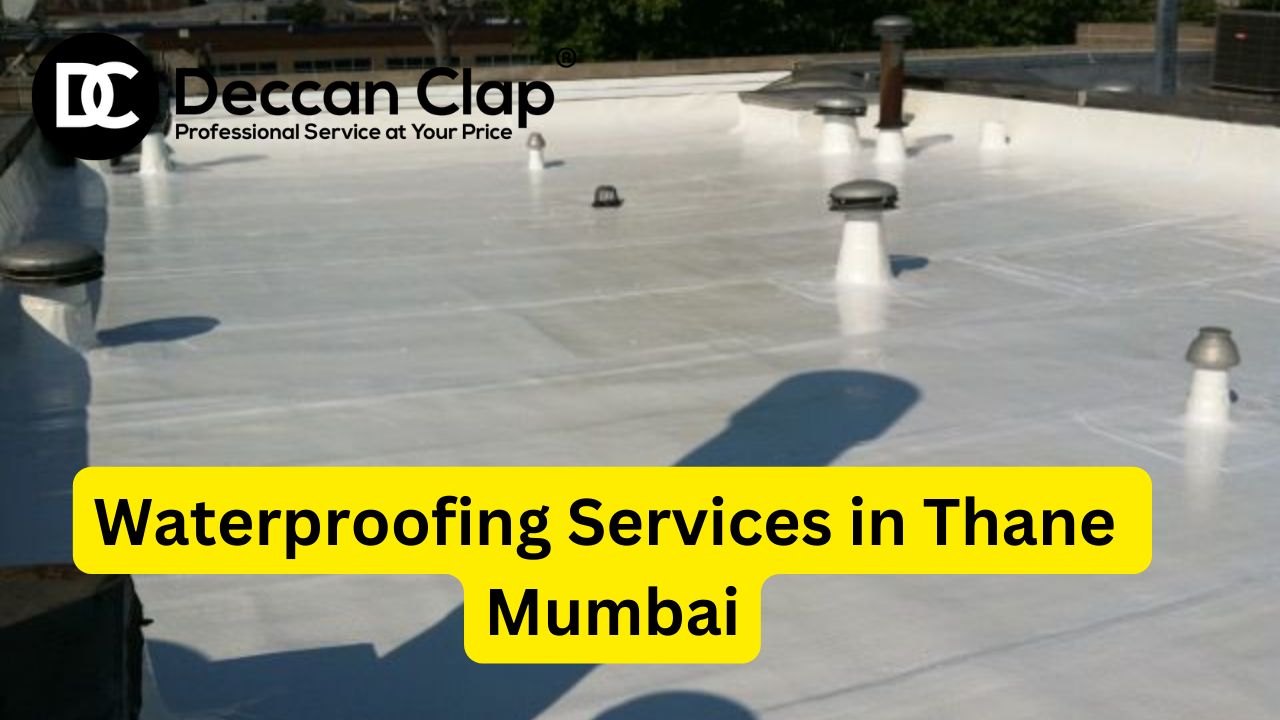 Best Waterproofing Services in Thane, Mumbai | Waterproofing Solutions in Thane, Mumbai - Deccan ...